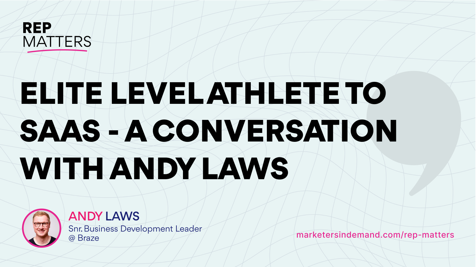 Elite Level Athlete to SaaS - A Conversation with Andy Laws - Marketers in Demand
